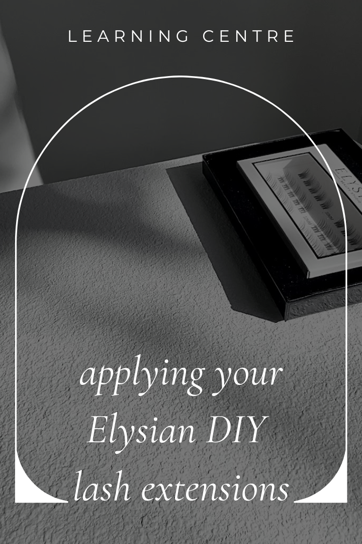 Application Guide - DIY Lash Extensions – Elysian Beauty Studio